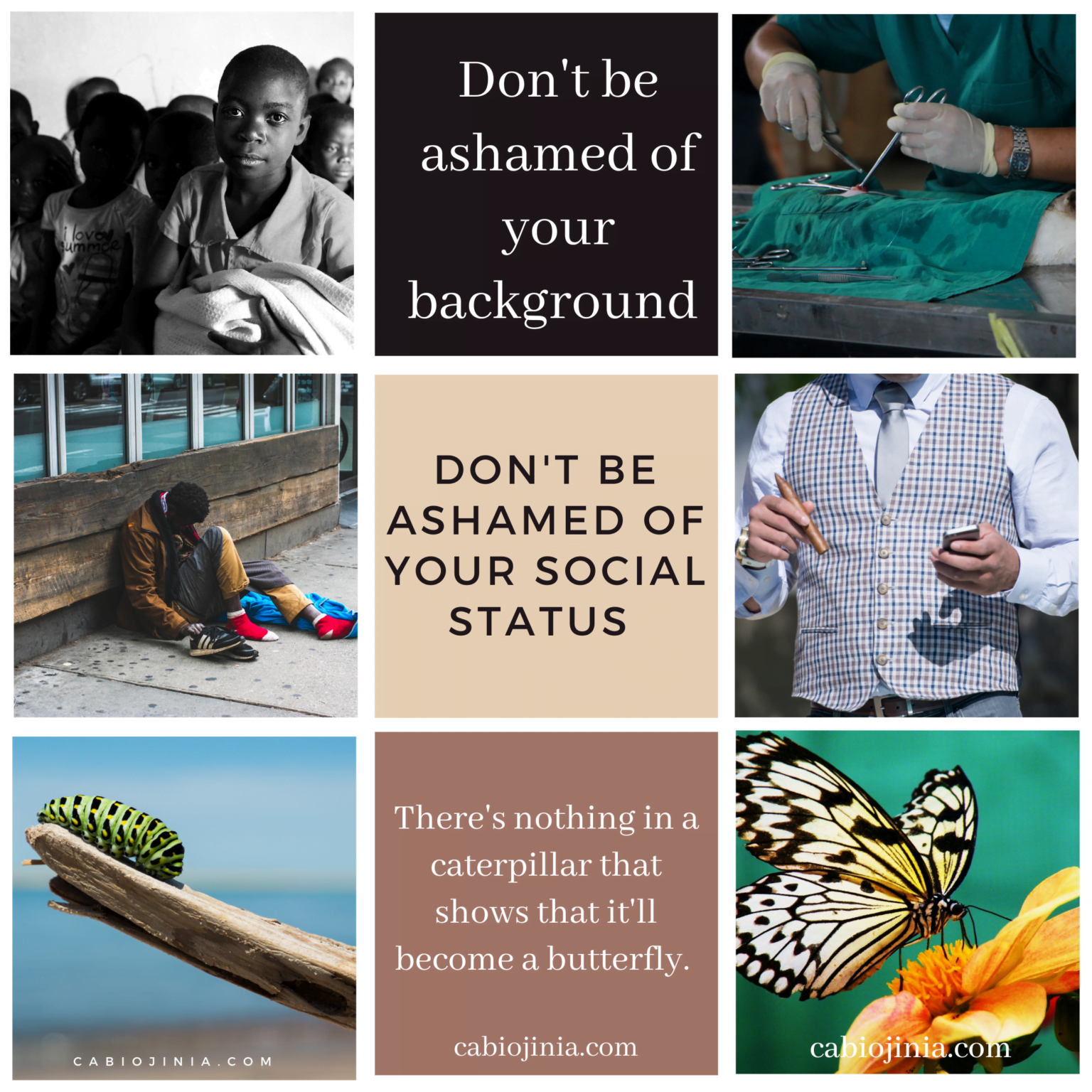 Don't be ashamed of your background - Cabiojinia