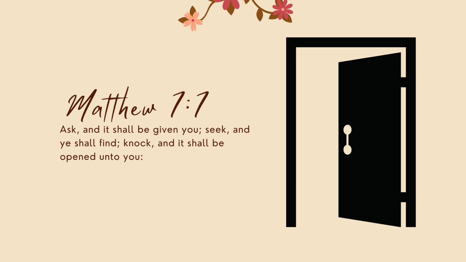 Knock, and it shall be opened unto you| Matthew 7:7 - Cabiojinia